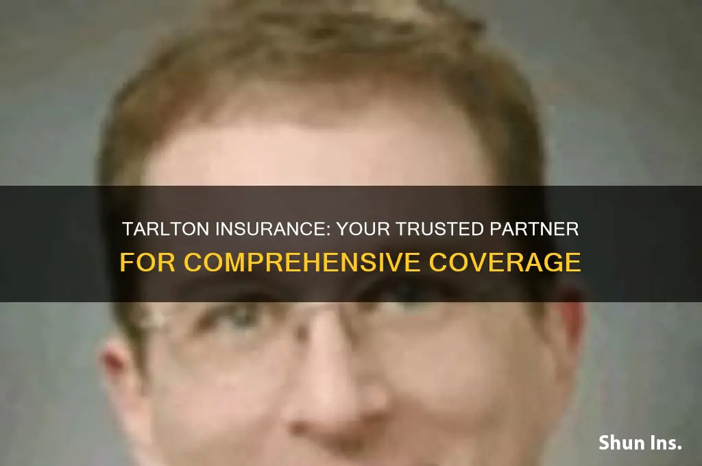 Tarlton Insurance: Your Trusted Partner For Comprehensive Coverage ...