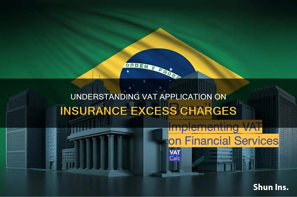 Understanding Vat Application On Insurance Excess Charges | ShunIns