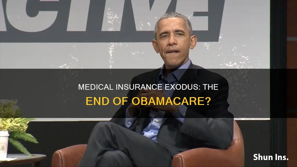 Medical Insurance Exodus: The End Of Obamacare? | ShunIns