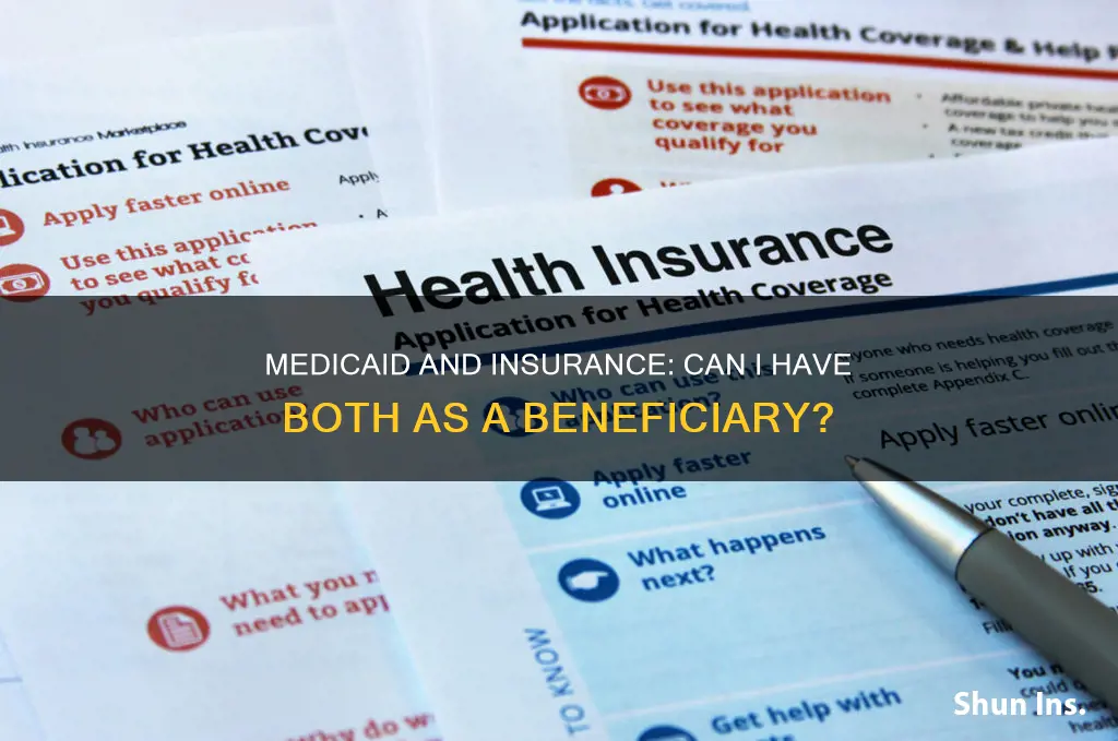Medicaid And Insurance: Can I Have Both As A Beneficiary? | ShunIns