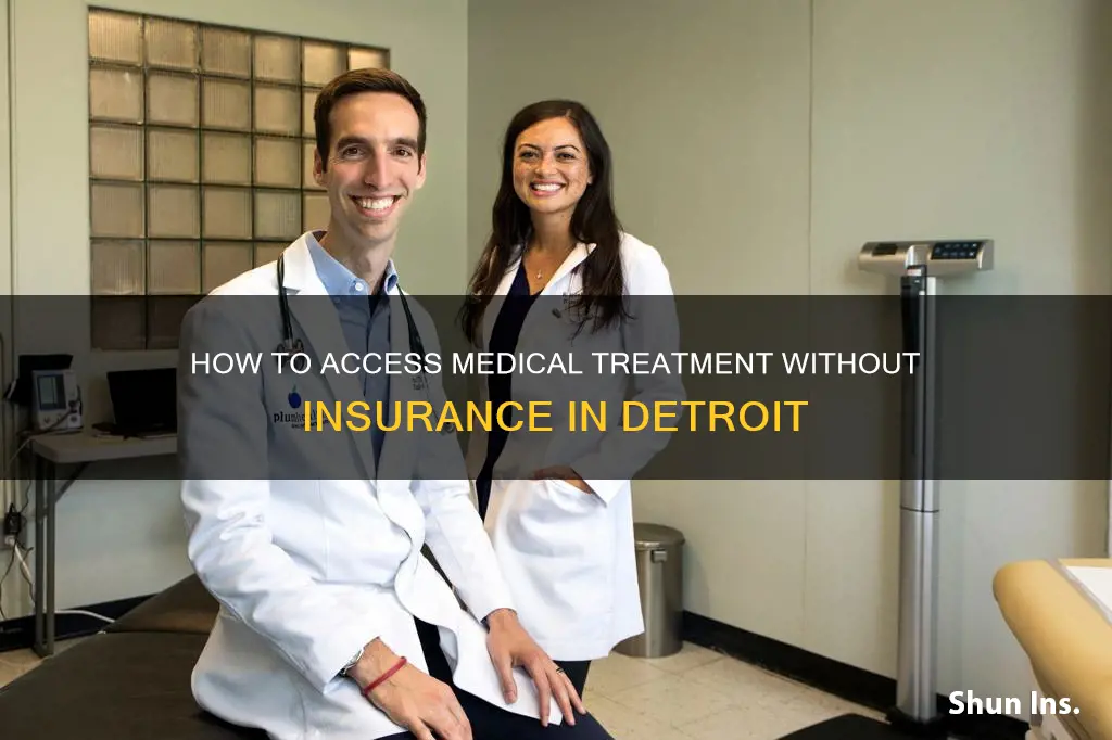 How To Access Medical Treatment Without Insurance In Detroit | ShunIns