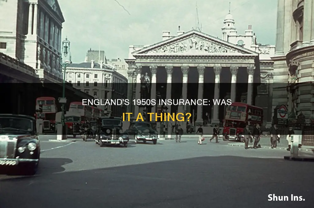 England's 1950S Insurance: Was It A Thing? | ShunIns