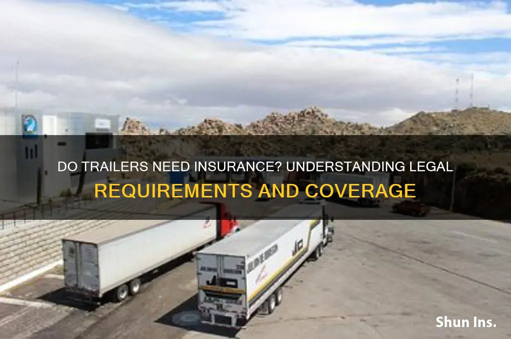 Do Trailers Need Insurance? Understanding Legal Requirements And ...