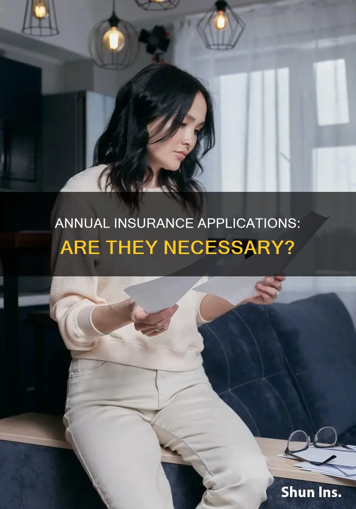 Annual Insurance Applications: Are They Necessary? | ShunIns