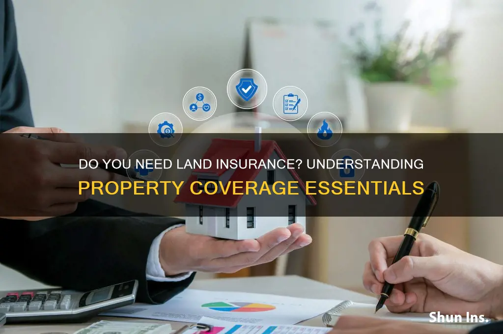Do You Need Land Insurance? Understanding Property Coverage Essentials ...