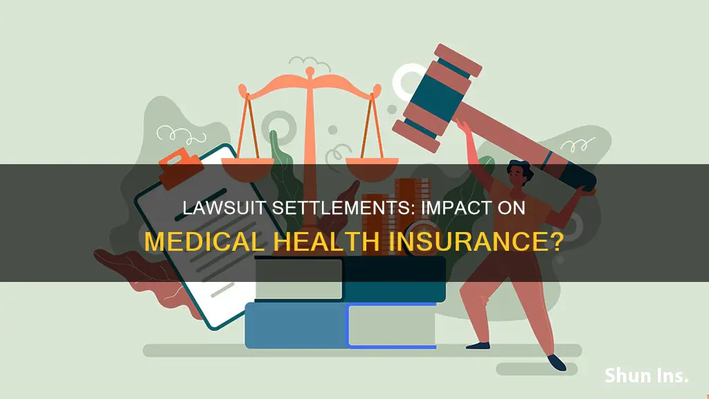Lawsuit Settlements: Impact On Medical Health Insurance? | ShunIns