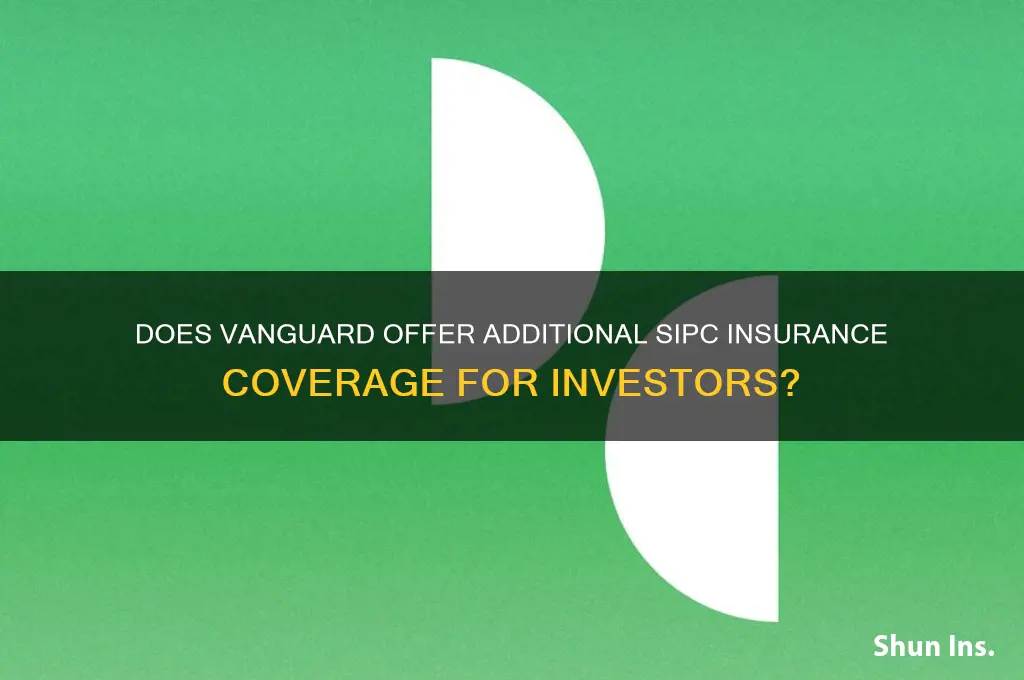 Does Vanguard Offer Additional Sipc Insurance Coverage For Investors ...