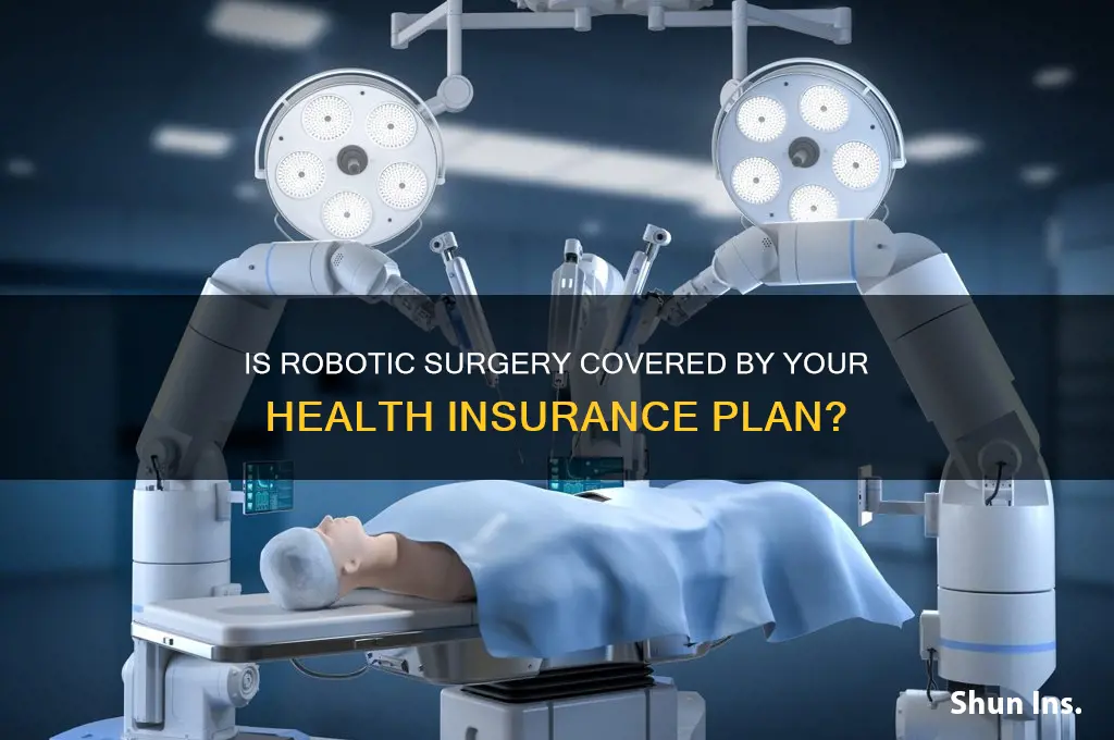 Is Robotic Surgery Covered By Your Health Insurance Plan? | ShunIns