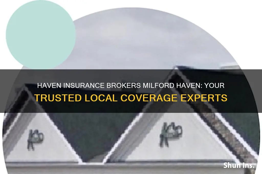Haven Insurance Brokers Milford Haven: Your Trusted Local Coverage ...