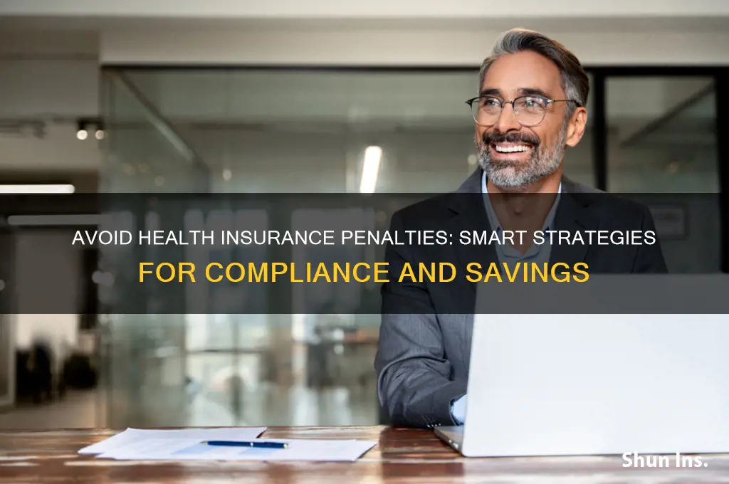 Avoid Health Insurance Penalties: Smart Strategies For Compliance And ...