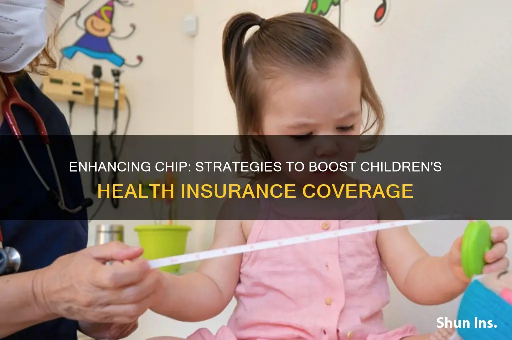 Enhancing Chip: Strategies To Boost Children's Health Insurance ...