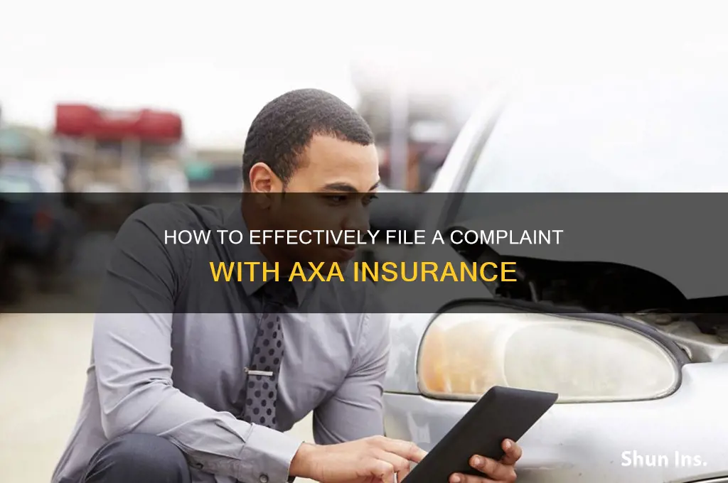 How To Effectively File A Complaint With Axa Insurance | ShunIns