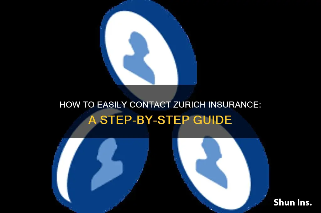How To Easily Contact Zurich Insurance: A Step-By-Step Guide | ShunIns