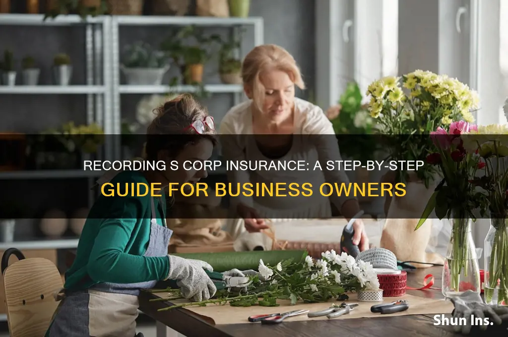 Recording S Corp Insurance: A Step-By-Step Guide For Business Owners ...
