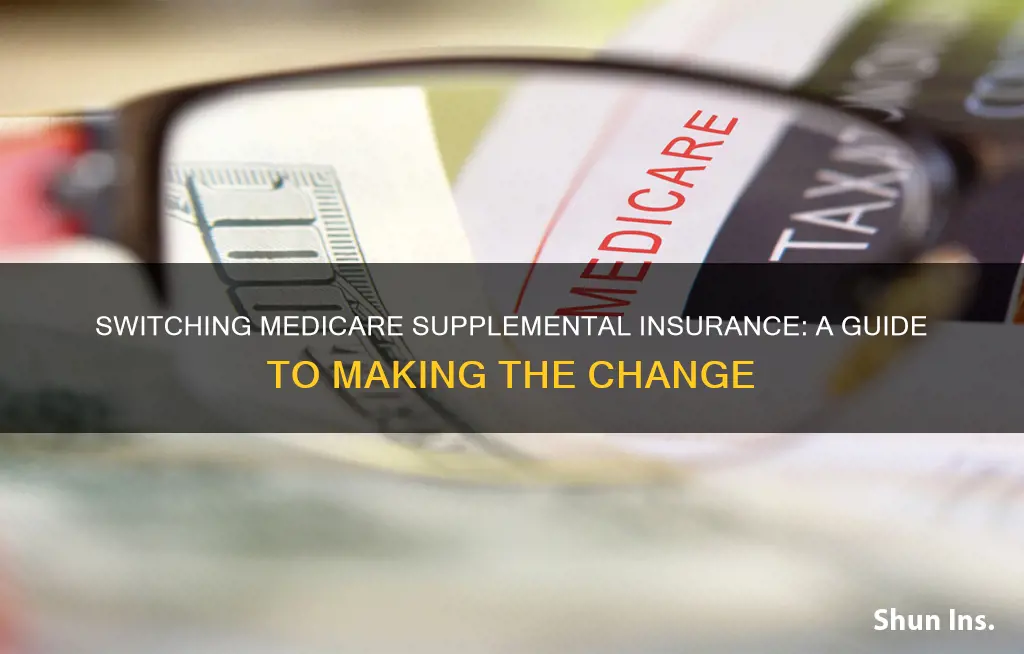 Switching Medicare Supplemental Insurance: A Guide To Making The Change ...