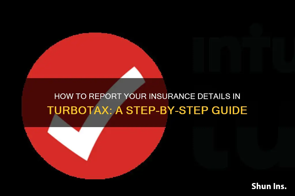 How To Report Your Insurance Details In Turbotax: A Step-By-Step Guide ...