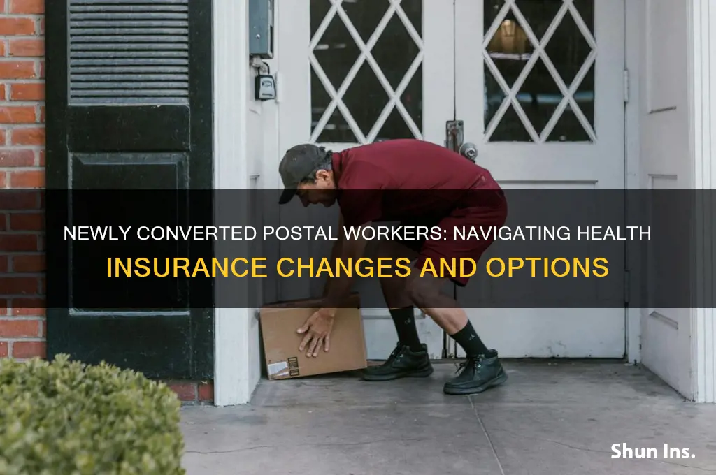 Newly Converted Postal Workers: Navigating Health Insurance Changes And ...