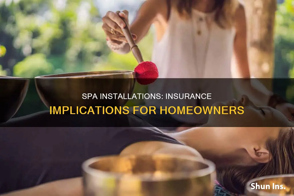 Spa Installations: Insurance Implications For Homeowners | ShunIns