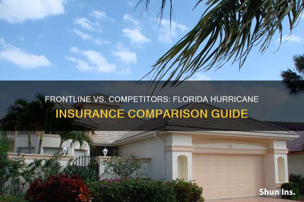 Frontline Vs. Competitors: Florida Hurricane Insurance Comparison Guide ...