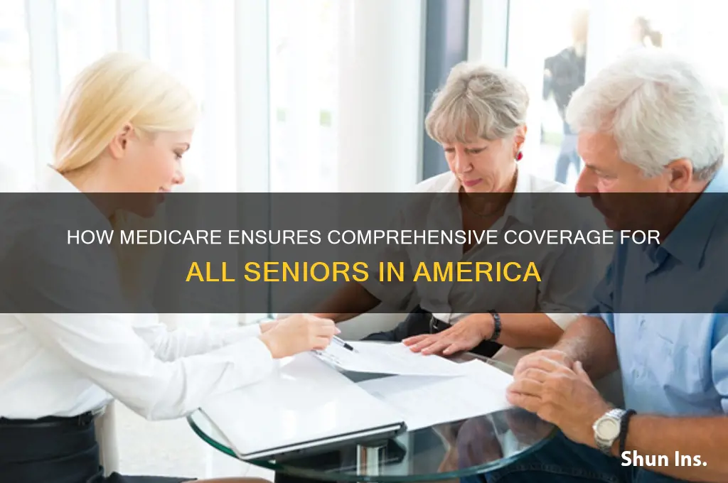 How Medicare Ensures Comprehensive Coverage For All Seniors In America ...