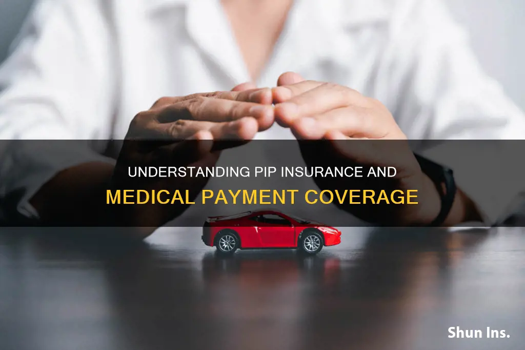 Understanding Pip Insurance And Medical Payment Coverage | ShunIns