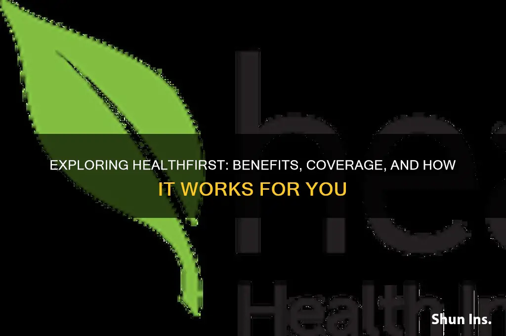 Exploring Healthfirst: Benefits, Coverage, And How It Works For You ...