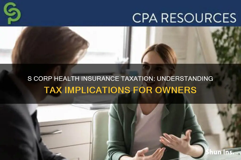 S Corp Health Insurance Taxation: Understanding Tax Implications For ...