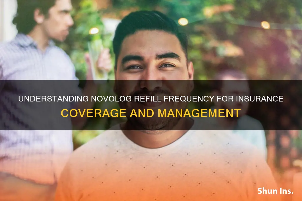 Understanding Novolog Refill Frequency For Insurance Coverage And ...