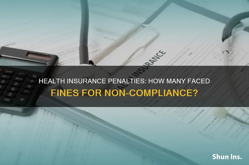 Health Insurance Penalties: How Many Faced Fines For Non-Compliance ...