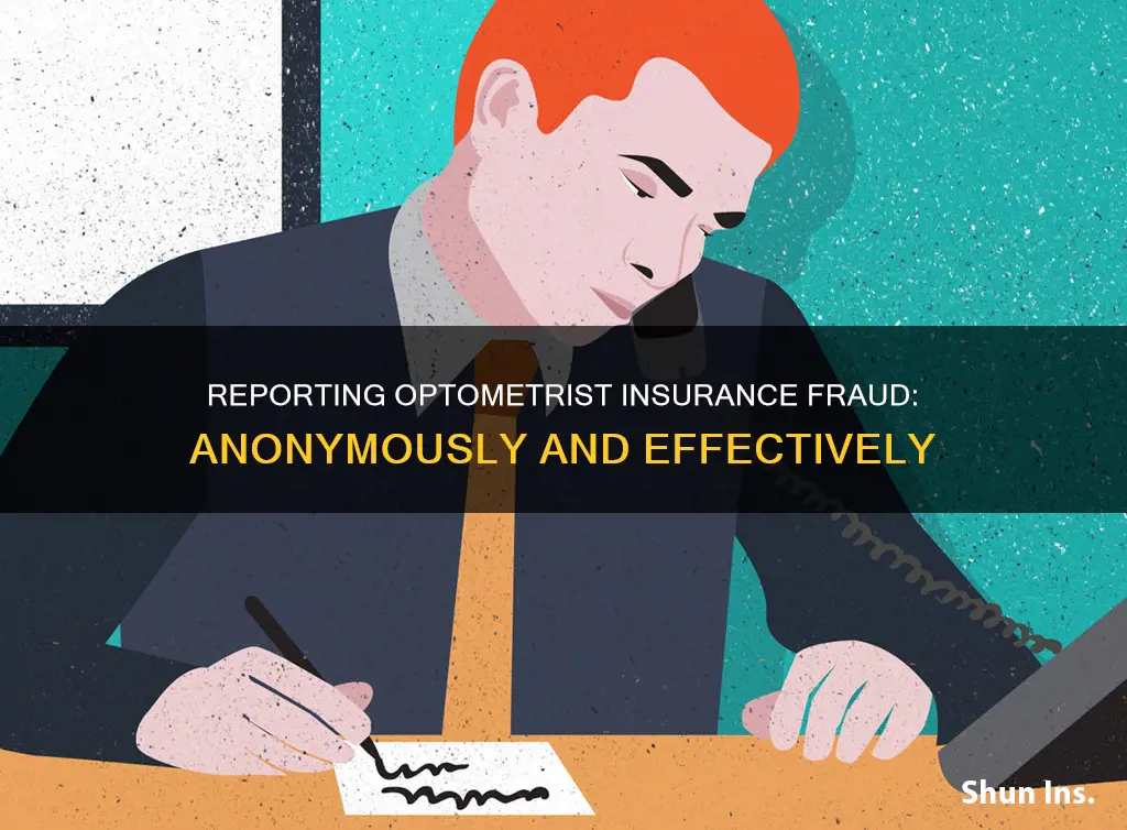 Reporting Optometrist Insurance Fraud: Anonymously And Effectively ...