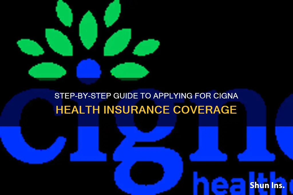 Step-By-Step Guide To Applying For Cigna Health Insurance Coverage ...