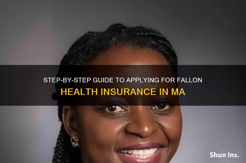 Step-By-Step Guide To Applying For Fallon Health Insurance In Ma | ShunIns