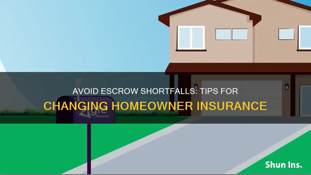 Avoid Escrow Shortfalls: Tips For Changing Homeowner Insurance | ShunIns