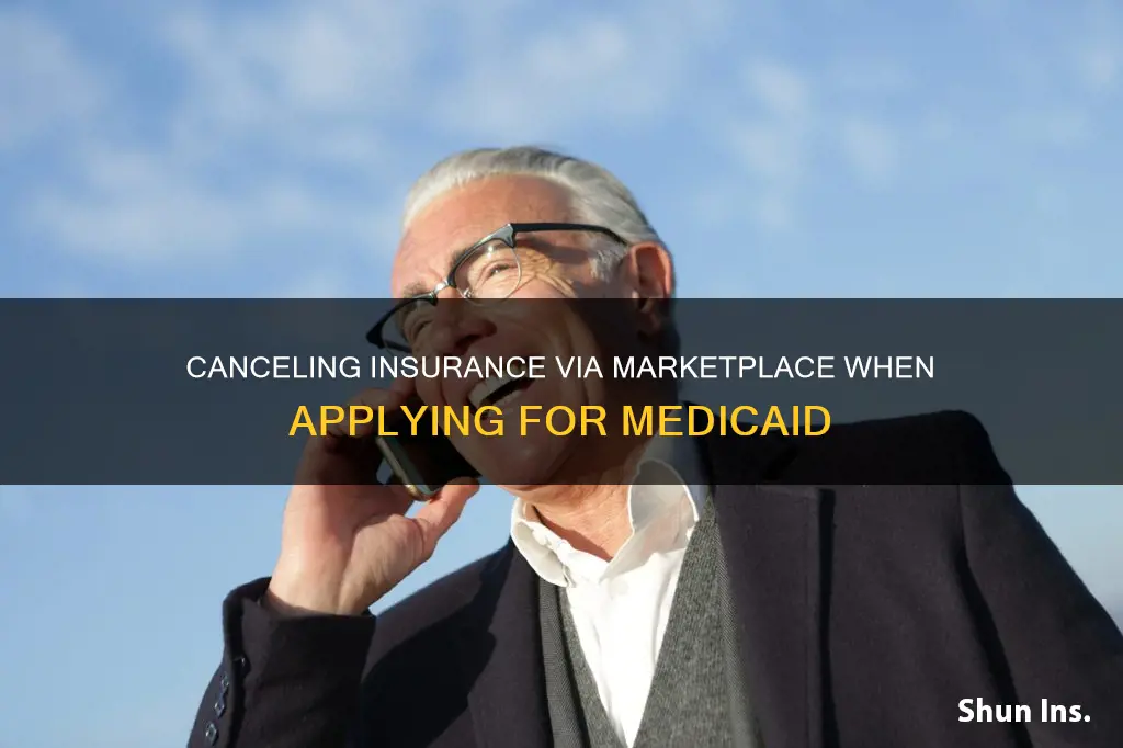 Canceling Insurance Via Marketplace When Applying For Medicaid | ShunIns