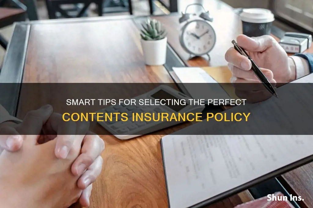 Smart Tips For Selecting The Perfect Contents Insurance Policy | ShunIns