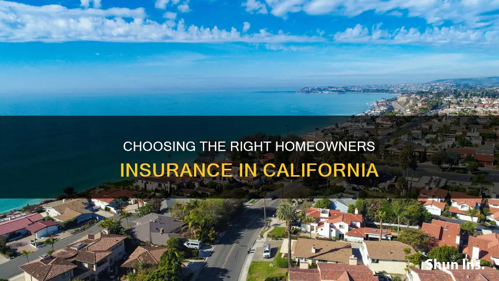 Choosing The Right Homeowners Insurance In California | ShunIns