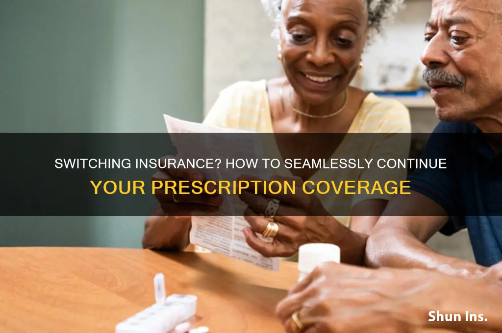 Switching Insurance? How To Seamlessly Continue Your Prescription ...