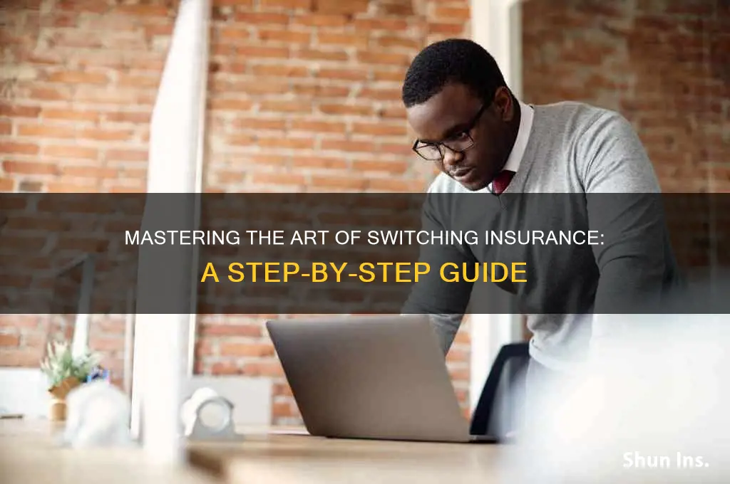 Mastering The Art Of Switching Insurance: A Step-By-Step Guide | ShunIns