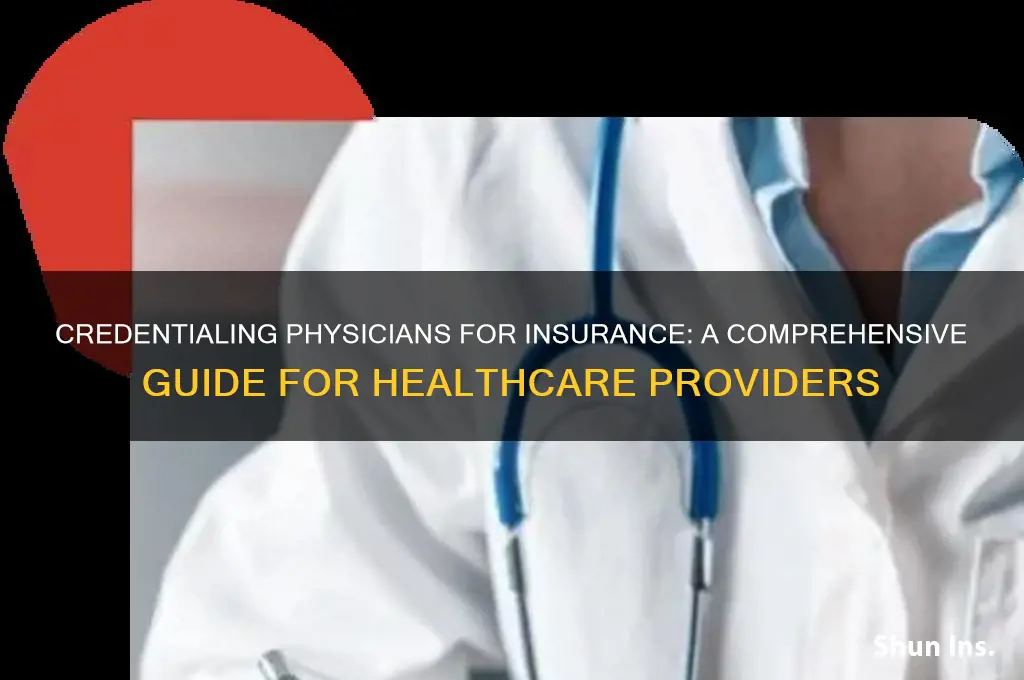 Credentialing Physicians For Insurance: A Comprehensive Guide For ...