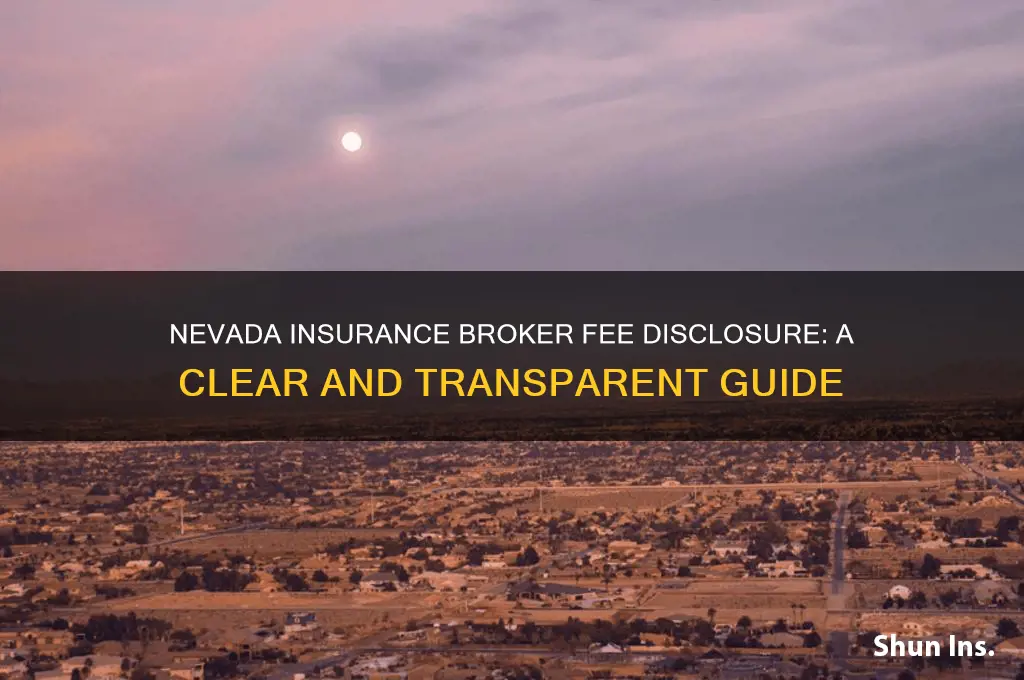Nevada Insurance Broker Fee Disclosure: A Clear And Transparent Guide ...