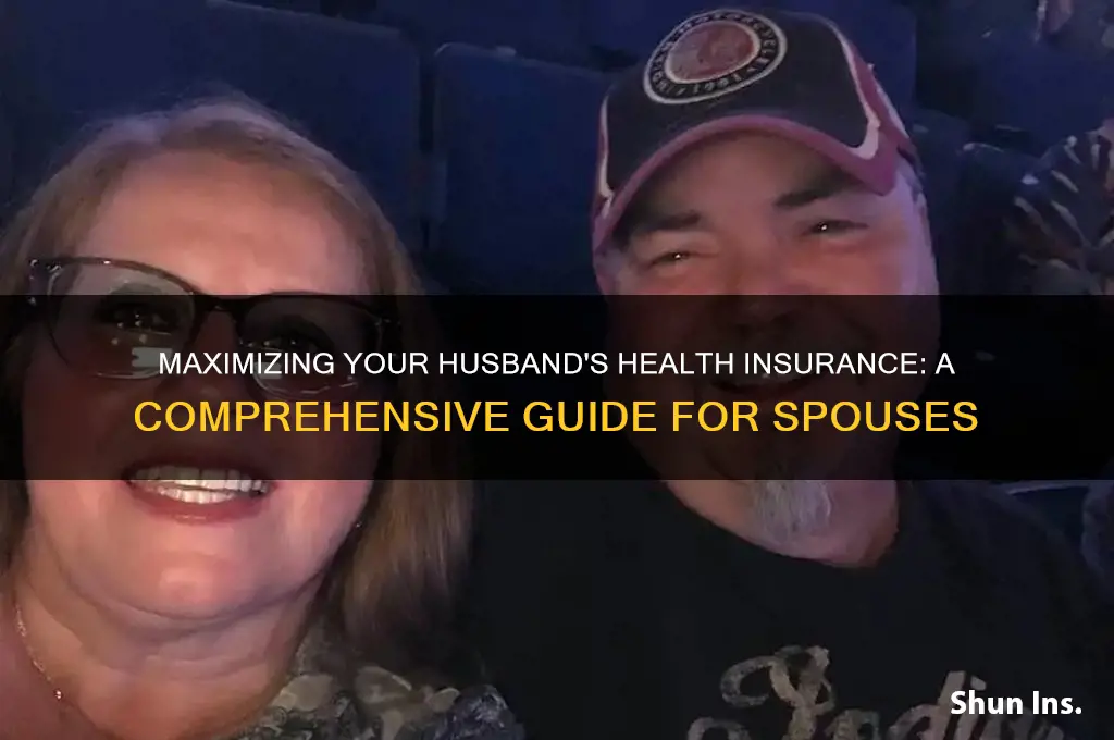 Maximizing Your Husband's Health Insurance: A Comprehensive Guide For ...