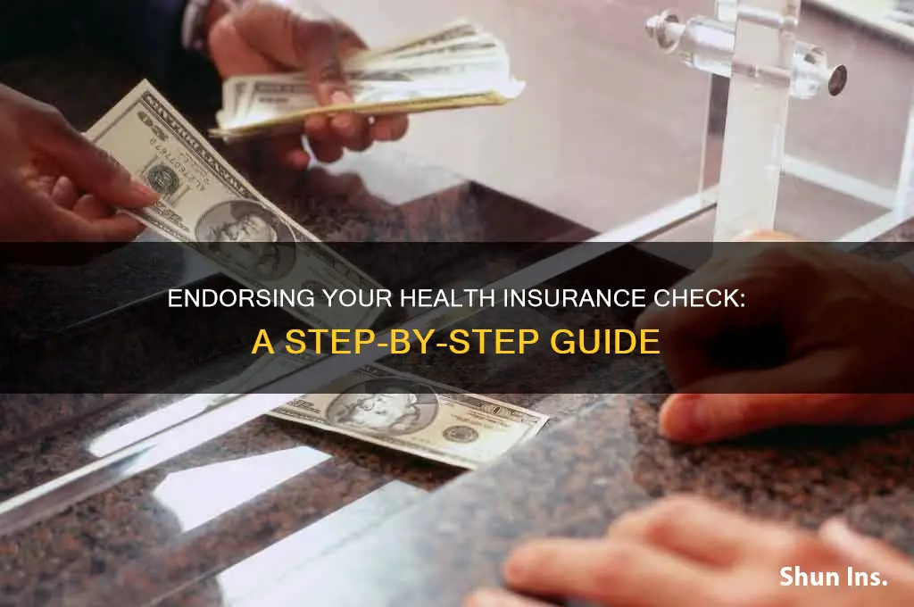 Endorsing Your Health Insurance Check: A Step-By-Step Guide | ShunIns