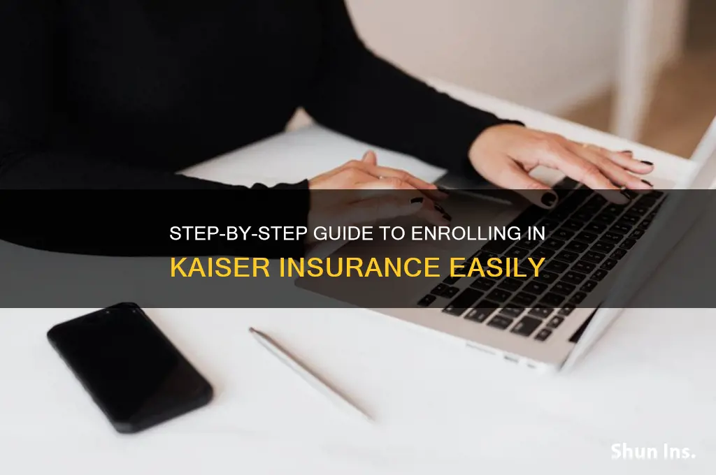 Step-By-Step Guide To Enrolling In Kaiser Insurance Easily | ShunIns