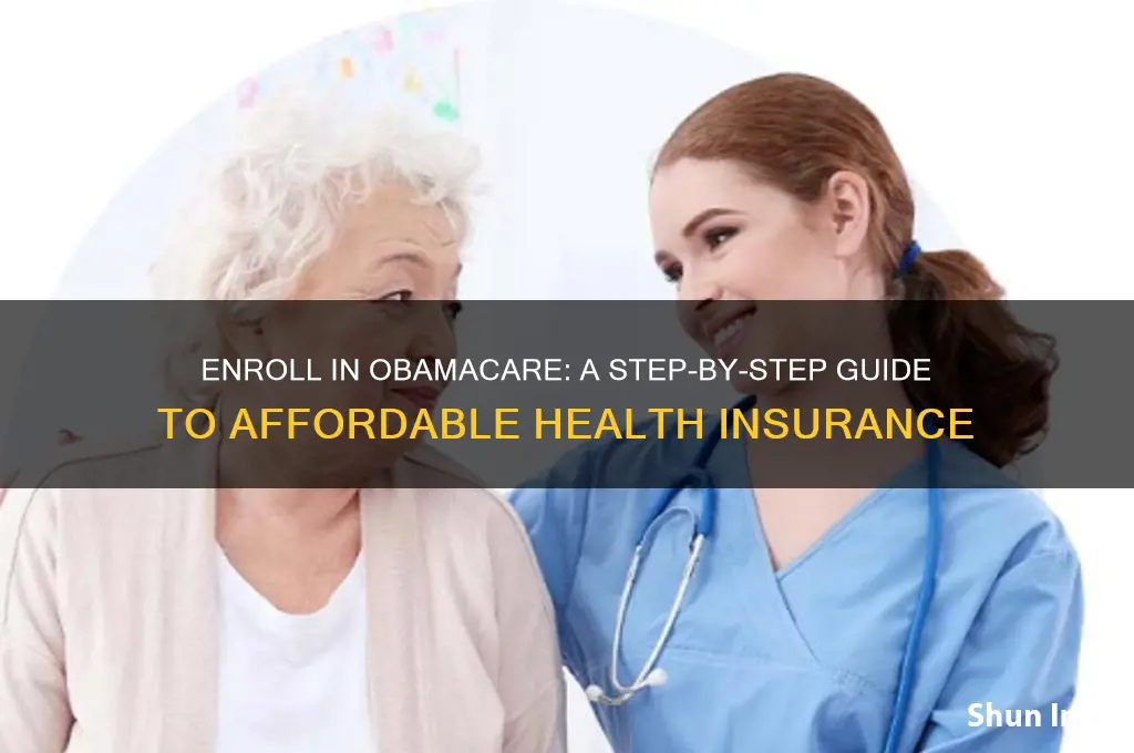 Enroll In Obamacare: A Step-By-Step Guide To Affordable Health ...