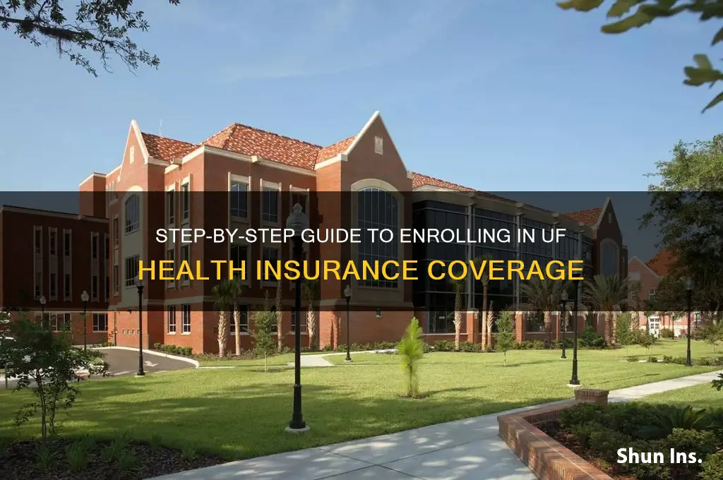 Step-By-Step Guide To Enrolling In Uf Health Insurance Coverage | ShunIns