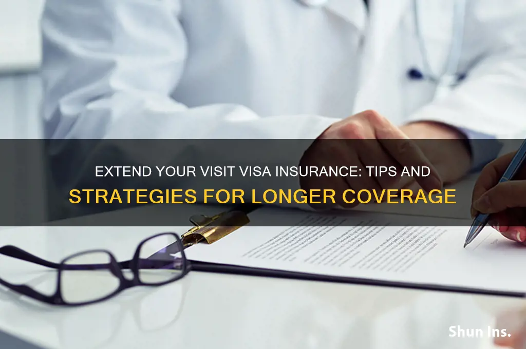 Extend Your Visit Visa Insurance: Tips And Strategies For Longer ...