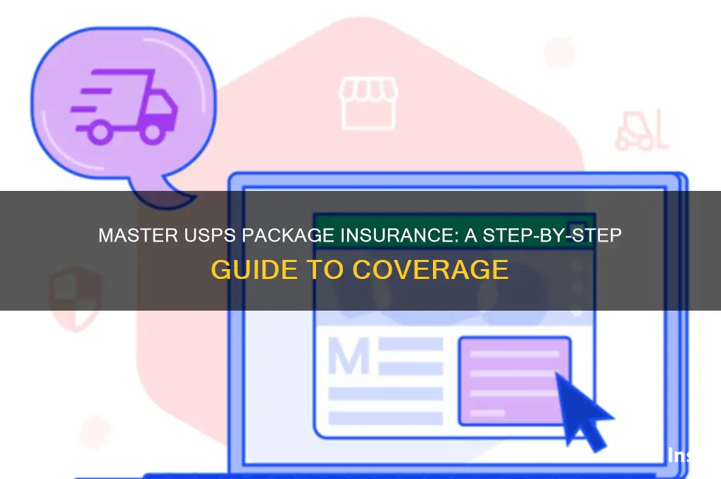 Master Usps Package Insurance: A Step-By-Step Guide To Coverage | ShunIns