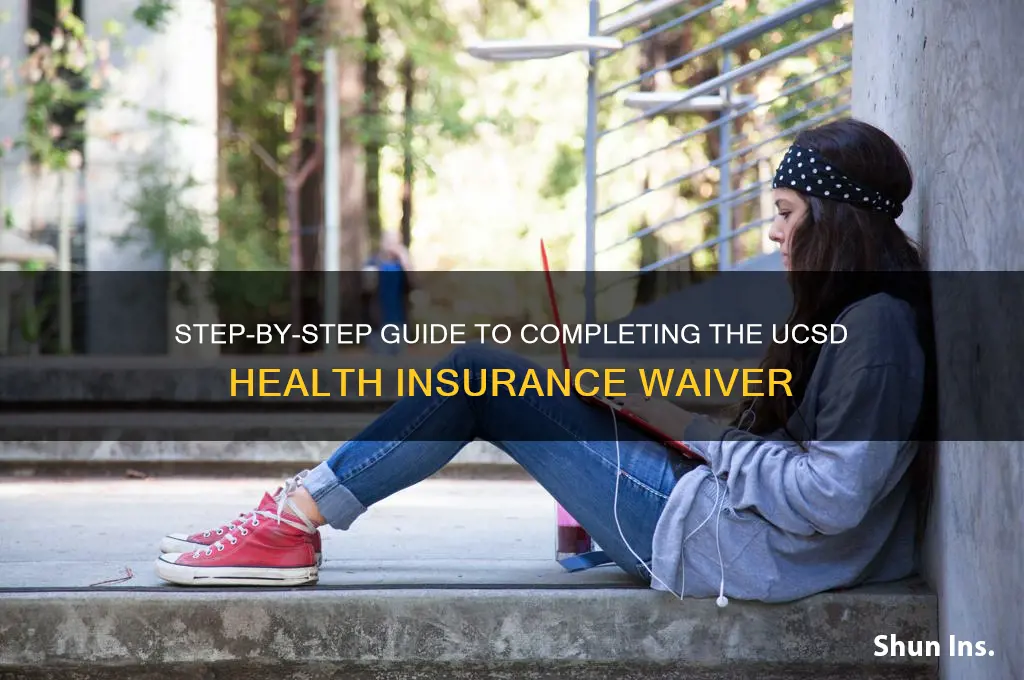 Step-By-Step Guide To Completing The Ucsd Health Insurance Waiver | ShunIns