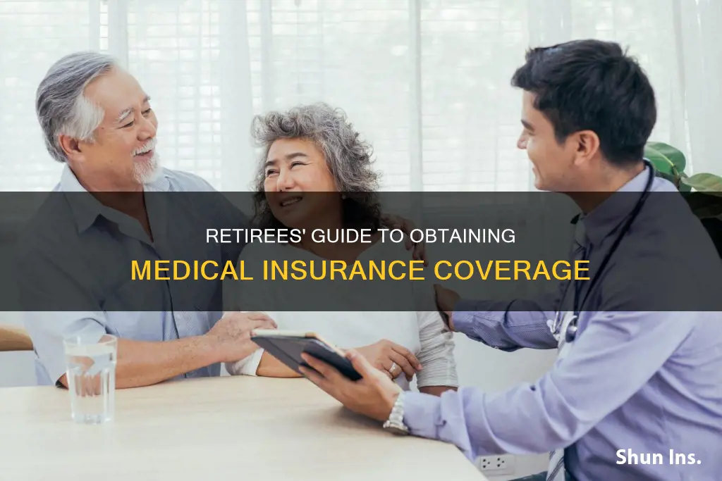 Retirees' Guide To Obtaining Medical Insurance Coverage | ShunIns