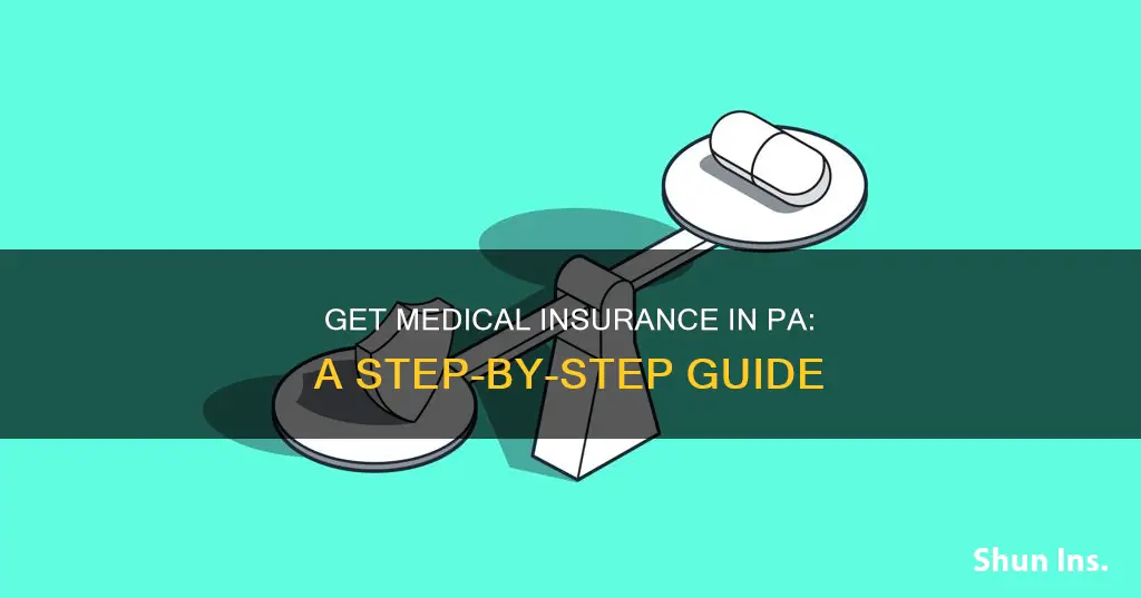 Get Medical Insurance In Pa: A Step-By-Step Guide | ShunIns